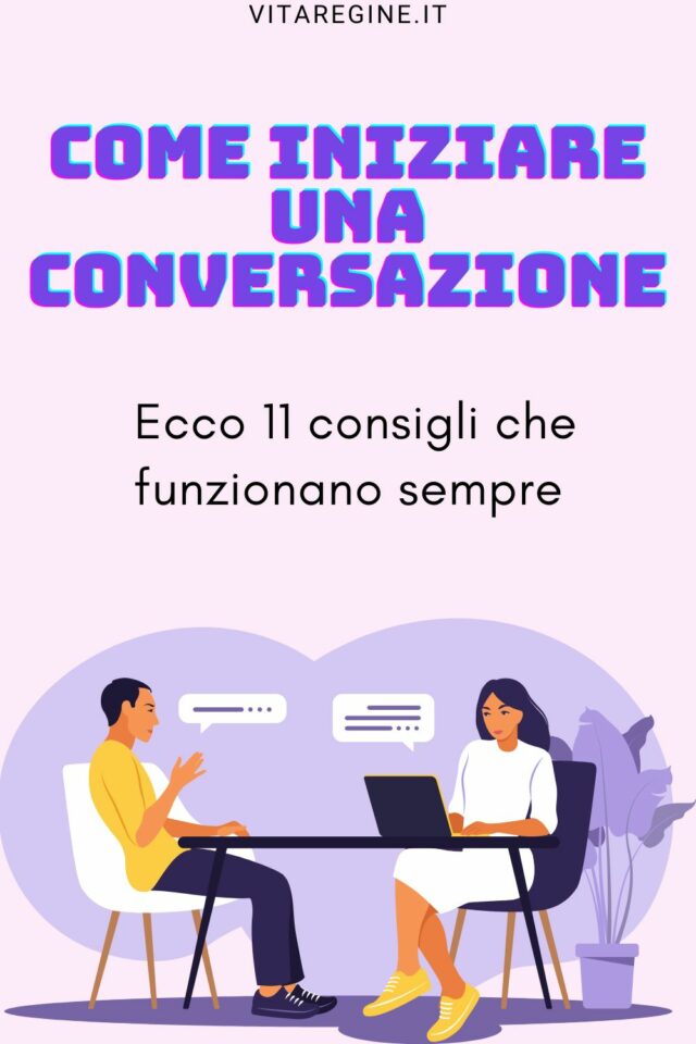 Come iniziare una conversazione? Ecco 11 consigli che funzionano sempre ...