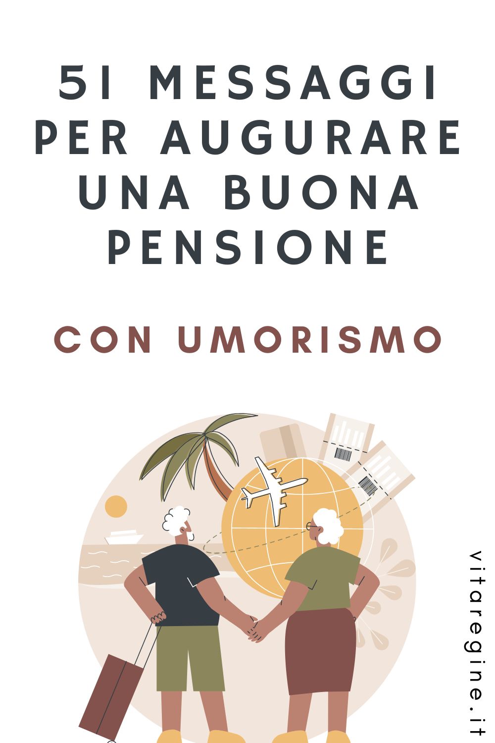 51 Messaggi per augurare una buona pensione con umorismo - La Vita ...