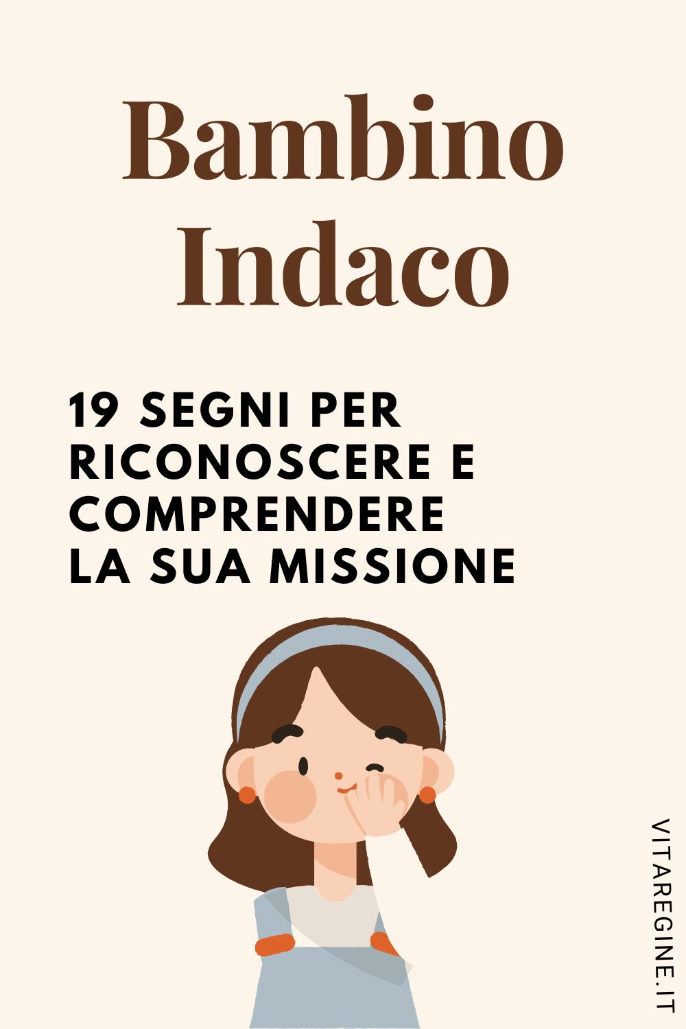 Bambino Indaco: 19 segni per riconoscere e comprendere la sua missione ...