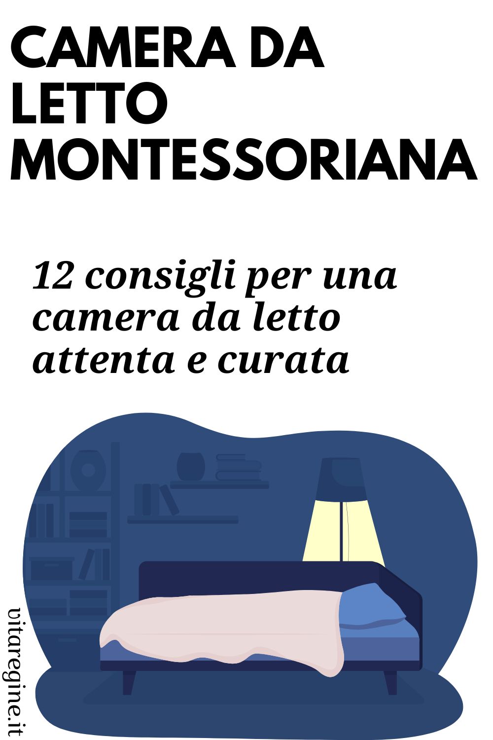 Camera da letto montessoriana: 12 consigli per una camera da letto ...