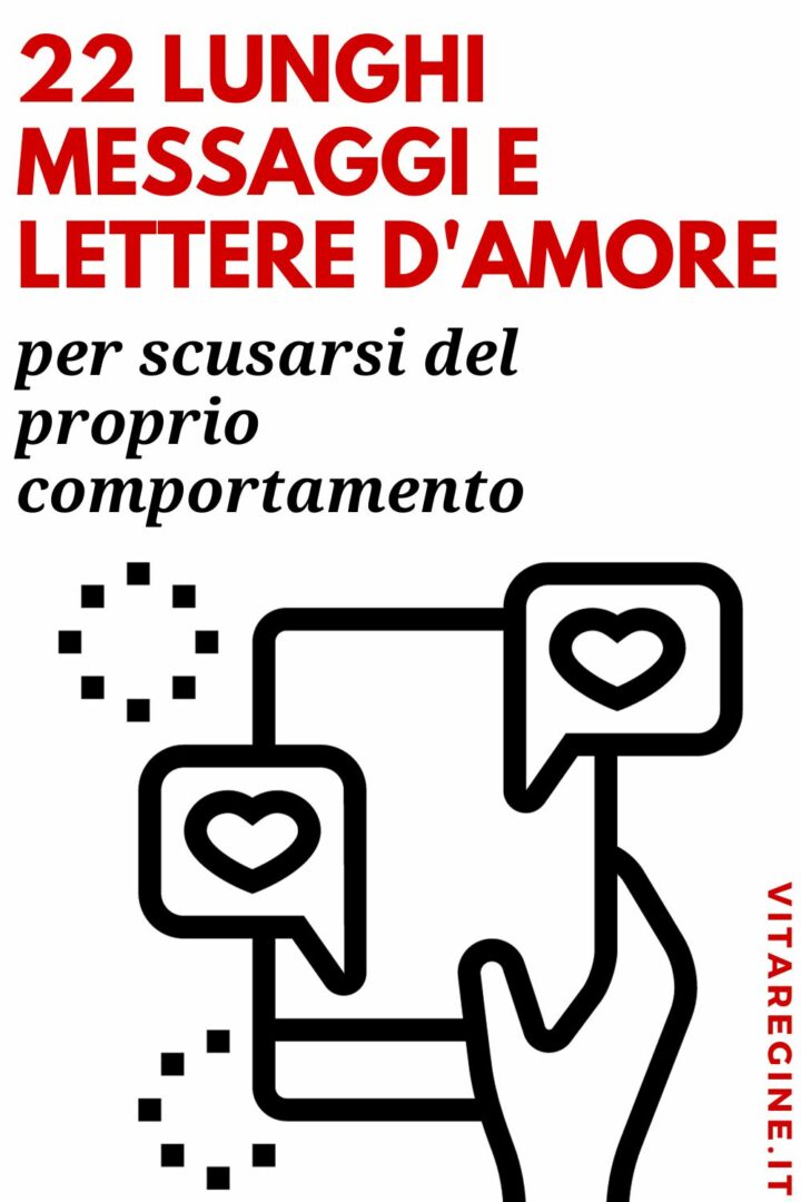 22 Lunghi messaggi e lettere d'amore per scusarsi del proprio comportamento - La Vita Delle Regine