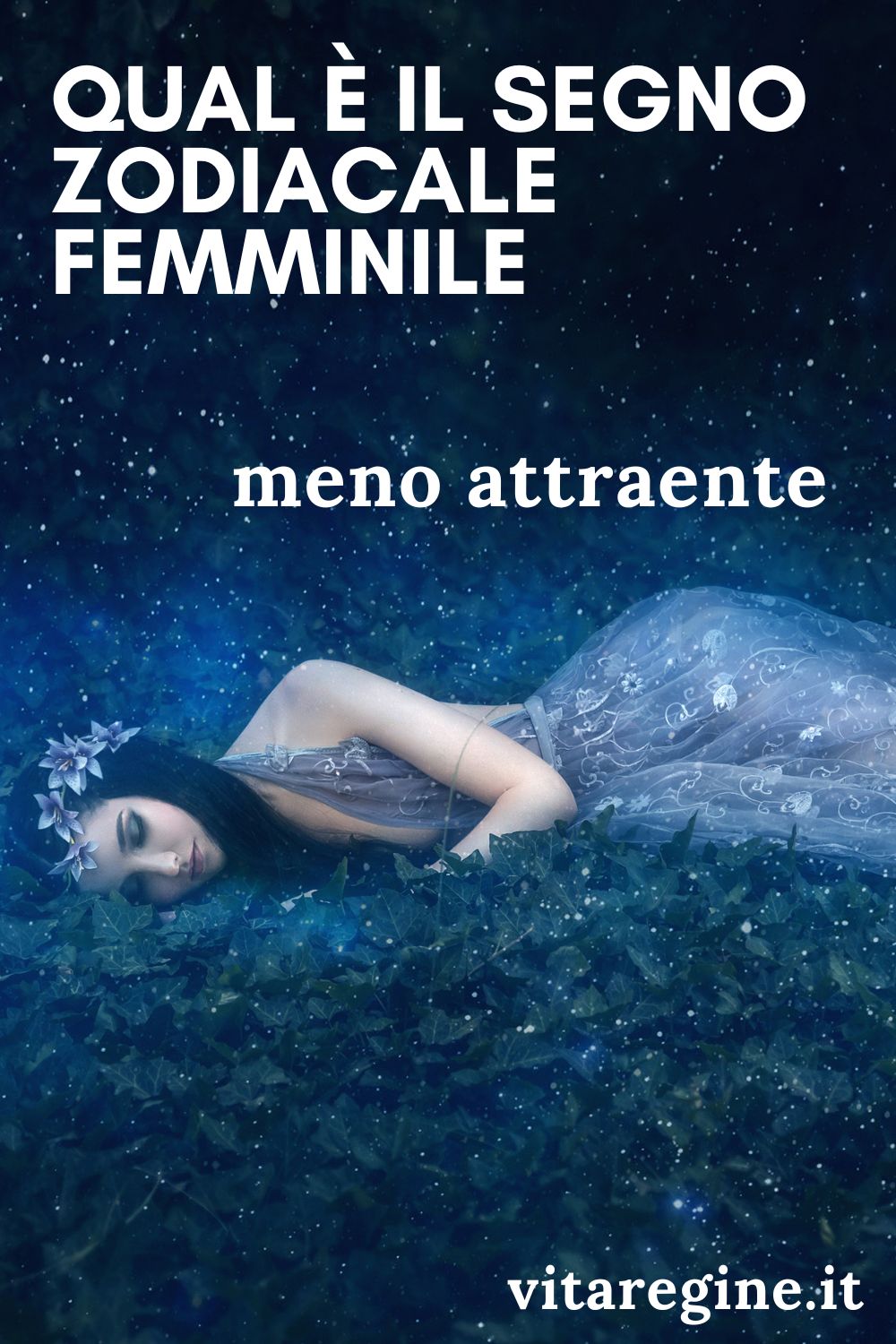 Qual è il segno zodiacale femminile meno attraente? - La Vita Delle Regine